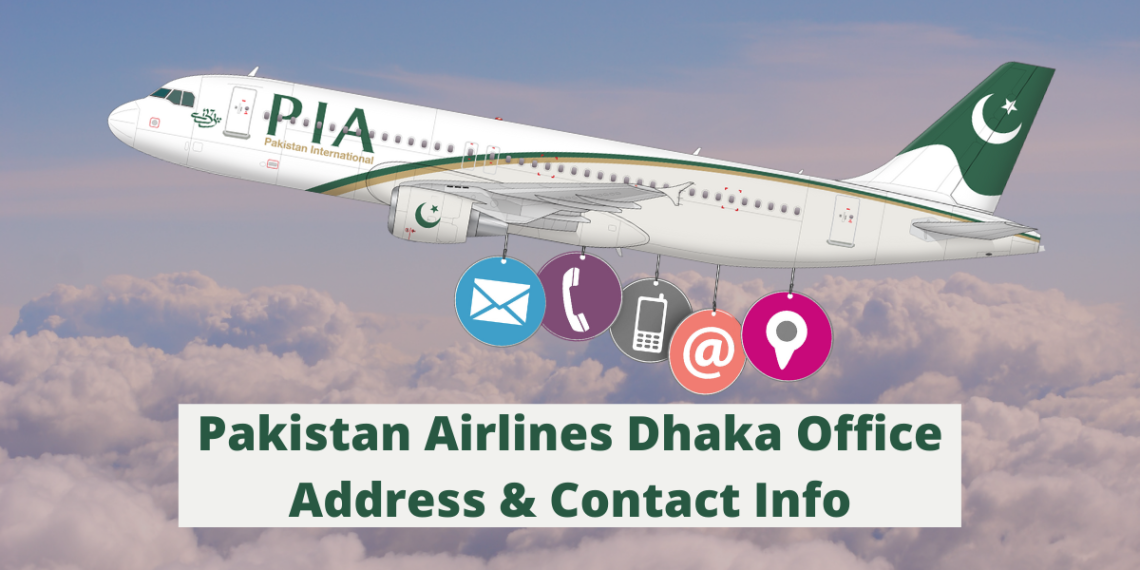 Pakistan Airlines Dhaka Office Address & Contact Info 2024 - AirlineBD.com
